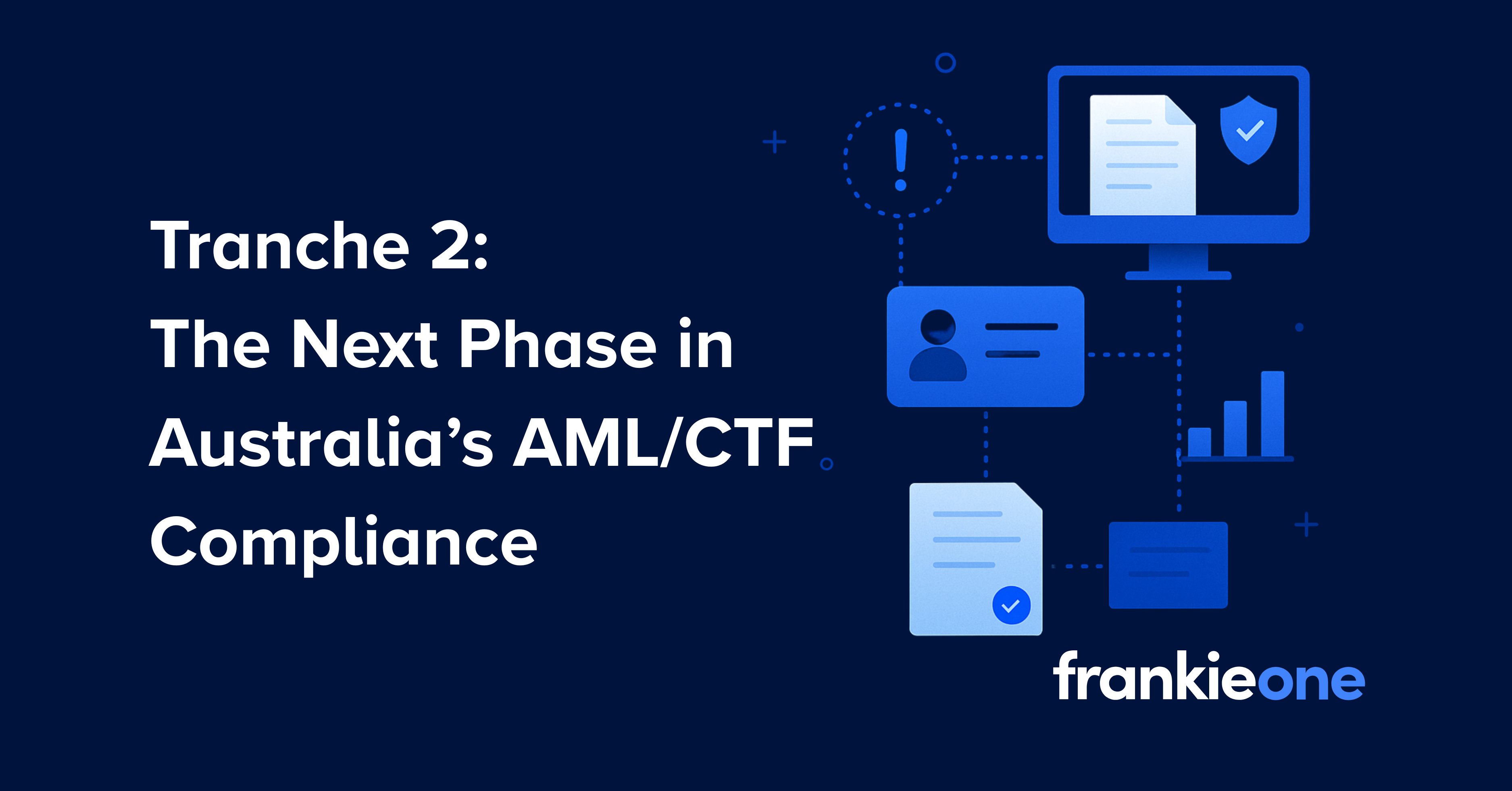 Tranche 2: The Next Phase in Australia’s AML/CTF Compliance